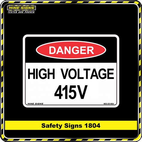 Danger High Voltage 415v Safety Sign 1804 Mine Signs