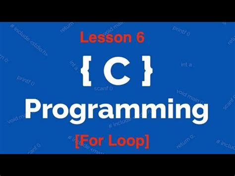 C programming Lesson 6 For Loop شرح برمجه لغه سي الدرس السادس YouTube