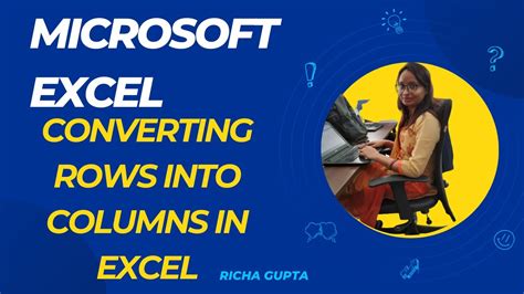 Converting Rows Into Columns And Columns Into Rows In Excel Youtube
