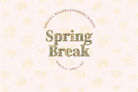 Acting Directors Message For Spring Break Maggie L Walker Governor