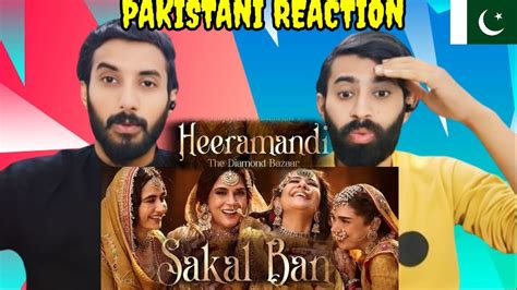 Sakal Ban Official Videoheeramandi Sanjay Leela Bhansaliraja Hasan