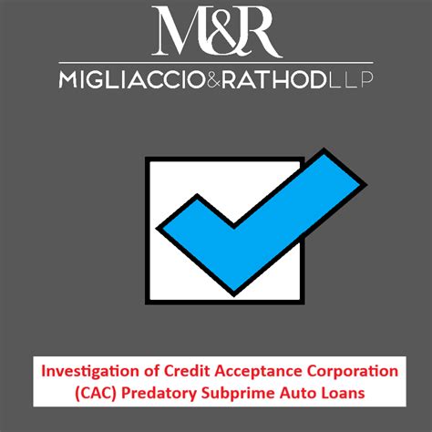 Investigation Of Credit Acceptance Corporation Cac Predatory Subprime