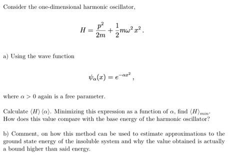 Solved Consider The One Dimensional Harmonic Oscillator H Chegg
