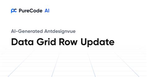 Build Smarter Antdesignvue Data Grid Row Update With Ai