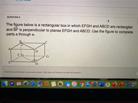 Solved QUESTION 5 The Figure Below Is A Rectangular Box In Chegg Com