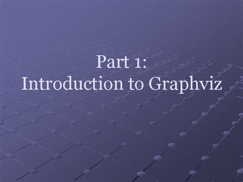 Part 1 Introduction To Graphviz Neato Dot Synopsis