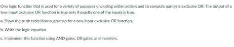 Solved One Logic Function That Is Used For A Variety Of Chegg