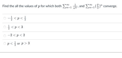 Solved Find The All The Values Of P For Which Both Chegg