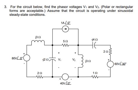 Solved 3 For The Circuit Below Find The Phasor Voltag