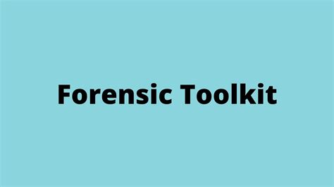 Forensic Toolkit Comprehensive Guide To Digital Forensics Tools