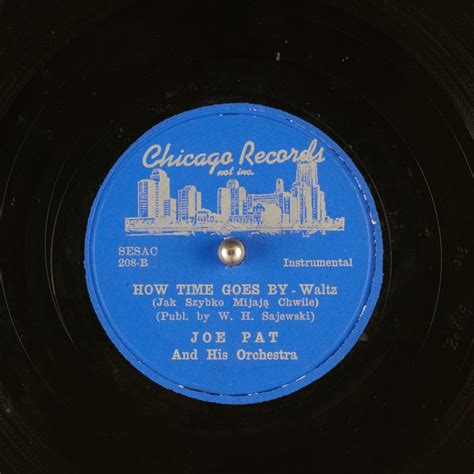 How Time Goes By Jak Szybko Mijaja Chwile Joe Pat And His Orchestra