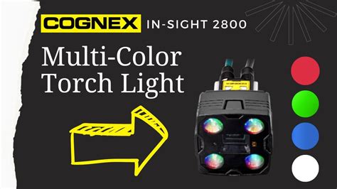 Cognex In Sight 2800 Multi Color Torch Light Functionality Youtube