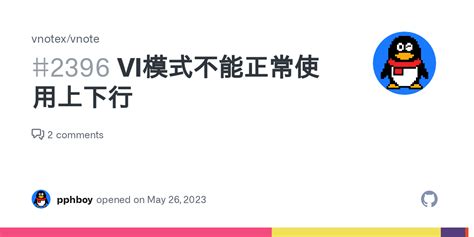 VI模式不能正常使用上下行 Issue 2396 vnotex vnote GitHub