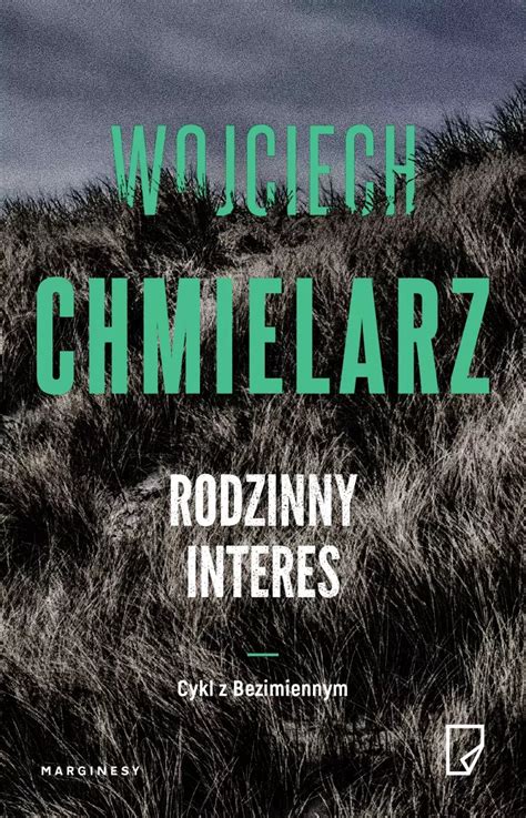 Rodzinny Interes Wojciech Chmielarz