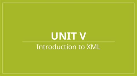 Internettechnologyunit V Introduction To Xmlpptx