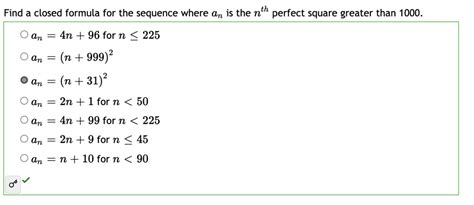 SOLVED Please Explain The Answer Find A Closed Formula For The Sequence Where An Is The Nth