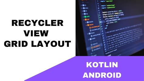 Android Recycler View Grid Layout Tutorial In Kotlin Youtube