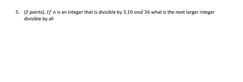 Solved 5 2 Points If N Is An Integer That Is Divisible