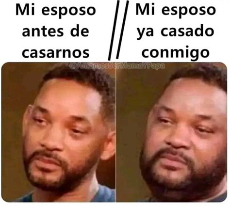 Mi Esposo Antes De Casarnos Mi Esposo Ya Casado Conmigo Memes