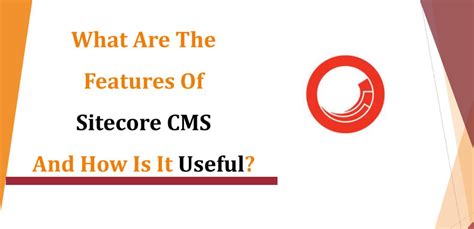 Sitecore Cms The Ultimate Solution For Website Management