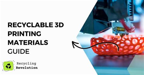 Recyclable 3d Printing Materials Eco Guide