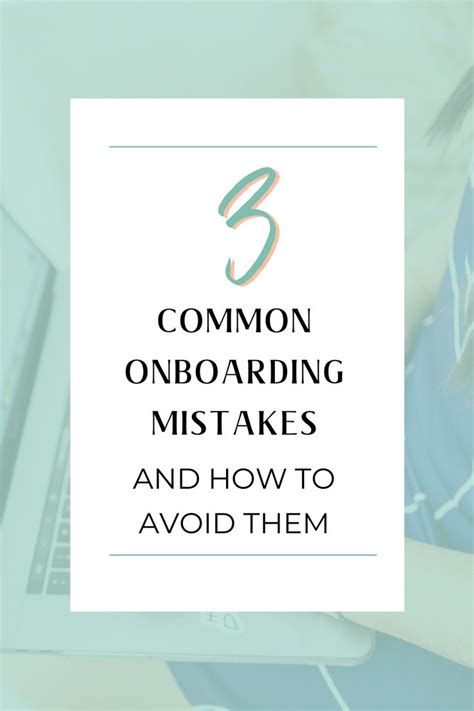 Common Onboarding Mistakes And How To Avoid Them Onboarding Client Experience Mistakes