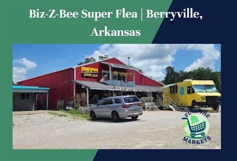 Biz Z Bee Super Flea Berryville Arkansas