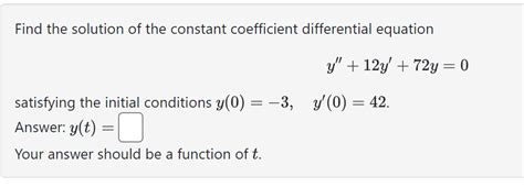 Solved Find The Solution Of The Constant Coefficient