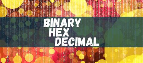 Binary Conversion For Dummies To Hex Dec Installtekz