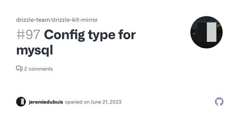 config type for mysql · issue 97 · drizzle team drizzle kit mirror