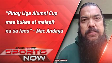 Pinoy Liga Alumni Cup Mas Bukas At Malapit Na Sa Fans” Mac Andaya