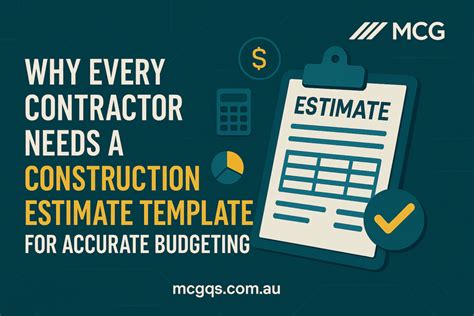 Why Every Contractor Needs A Construction Estimate Template For Accurate Budgeting Mcg