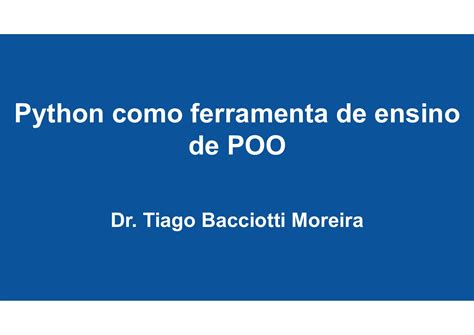 Python Como Ferramenta De Ensino De Poo Speaker Deck