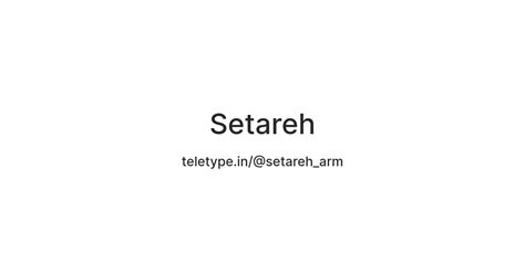 Setareh — Teletype