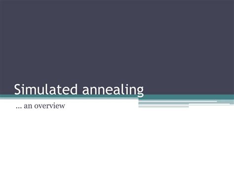 PPT Simulated Annealing PowerPoint Presentation Free Download ID