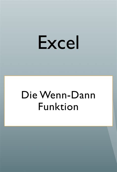 Wenn Funktion Excel Kurtzkurse Ms Excel Die Wenn Dann Sonst Funktion Wenn Youtube