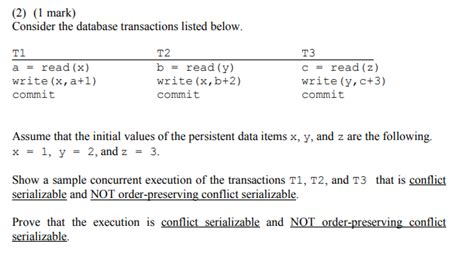 solved 2 1 mark consider the database transactions