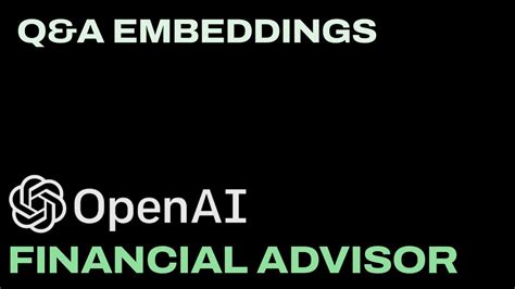 8 Openai Financial Advisor Qanda Embeddings Python Tutorial Youtube