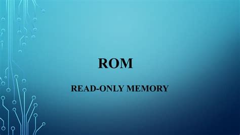 Rom Read Only Memory Easy Slides To Understand Pptx