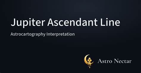 Jupiter Ascendant Line Meaning Astrocartography Interpretation