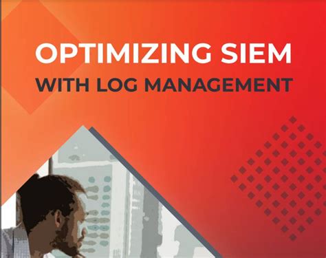 Optimizing SIEM With Log Management ITPro ITPro