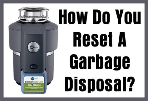 How To Reset A Garbage Disposal Resetting Jammed Overheat