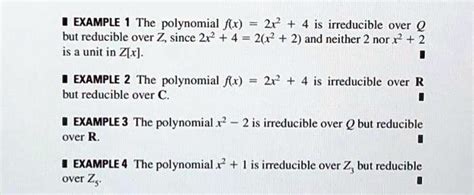 Example The Polynomial Fx 2x2 4 Is Irreducible Over Q But Reducible Over Z Since 2x2 4 262 2 And
