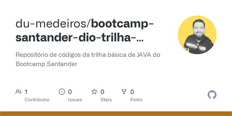 Github Du Medeirosbootcamp Santander Dio Trilha Java Basico