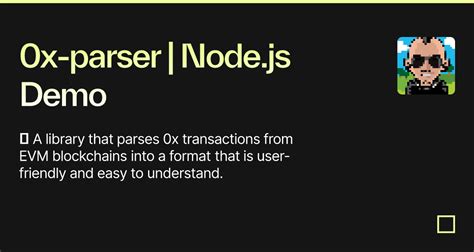 0x Parser Nodejs Demo Codesandbox