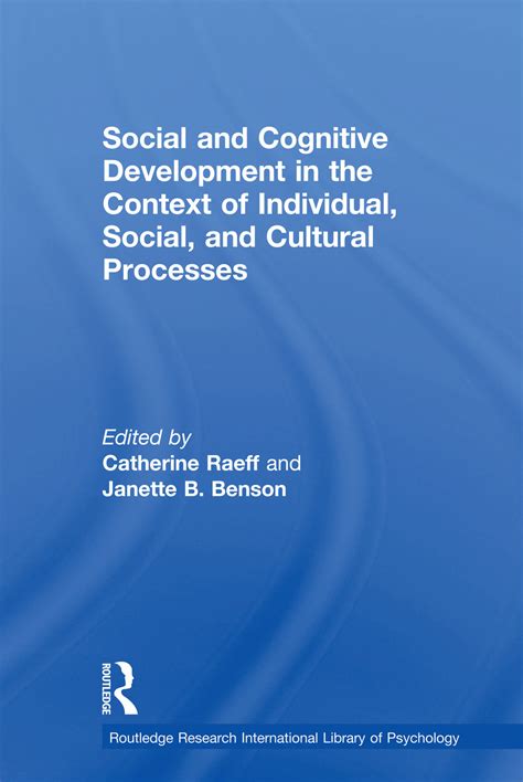 Social And Cognitive Development In The Context Of Individual Social