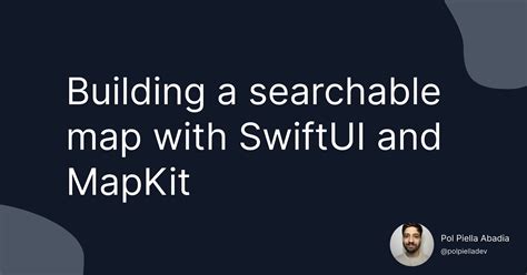 Building A Searchable Map With Swiftui And Mapkit