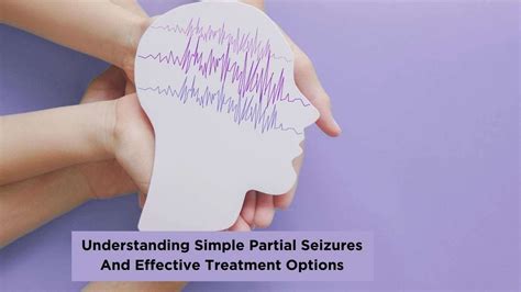 A Comprehensive Guide To Simple Partial Seizures