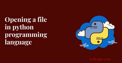 Opening A File In Python Programming Language