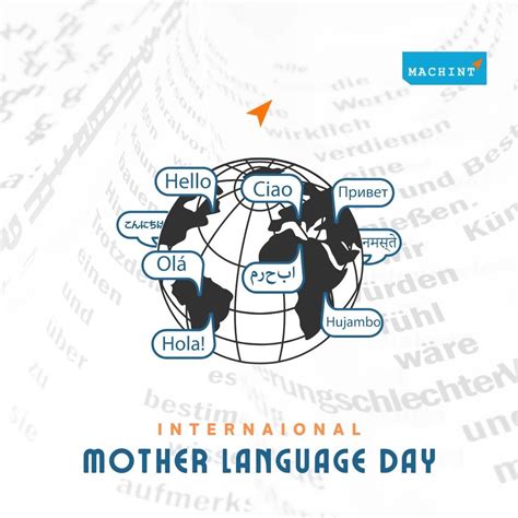 Machint Solutions On Linkedin Machint Internationalmotherlanguageday Culture Diversity